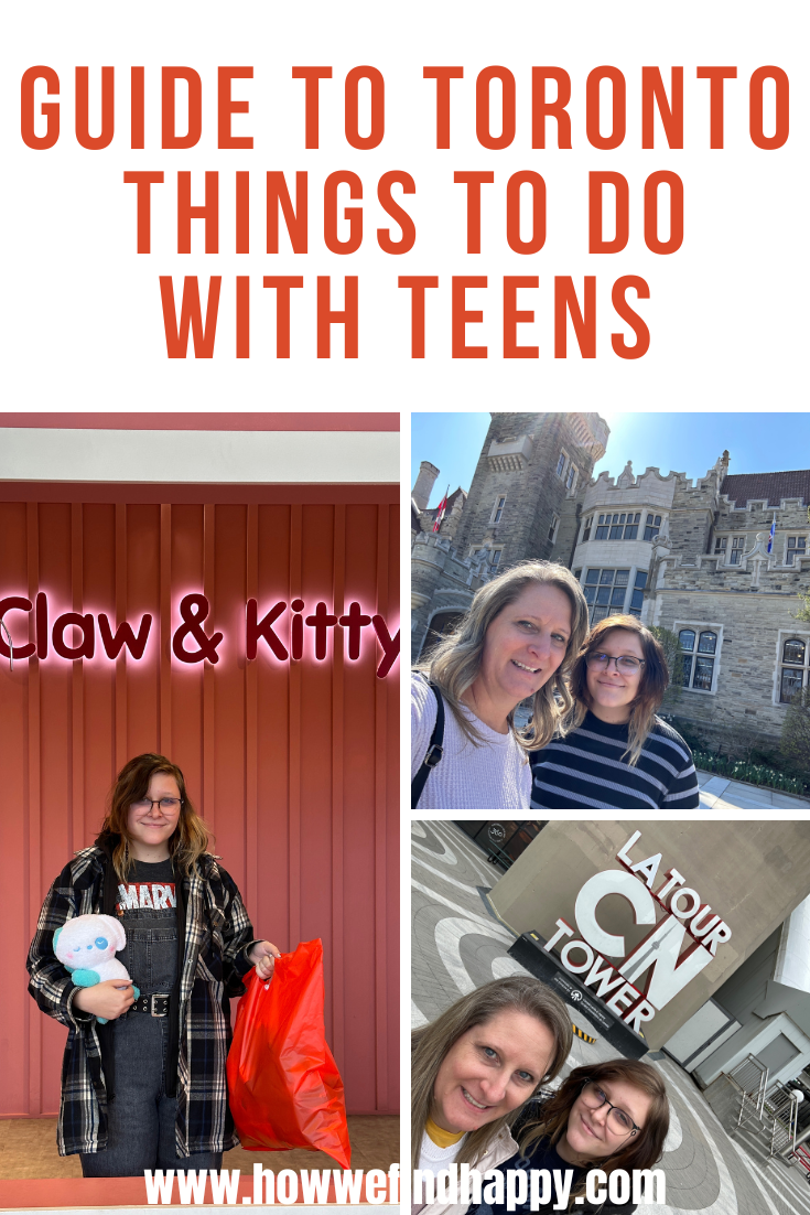 Best Things to do in Toronto with Teens - How We Find Happy