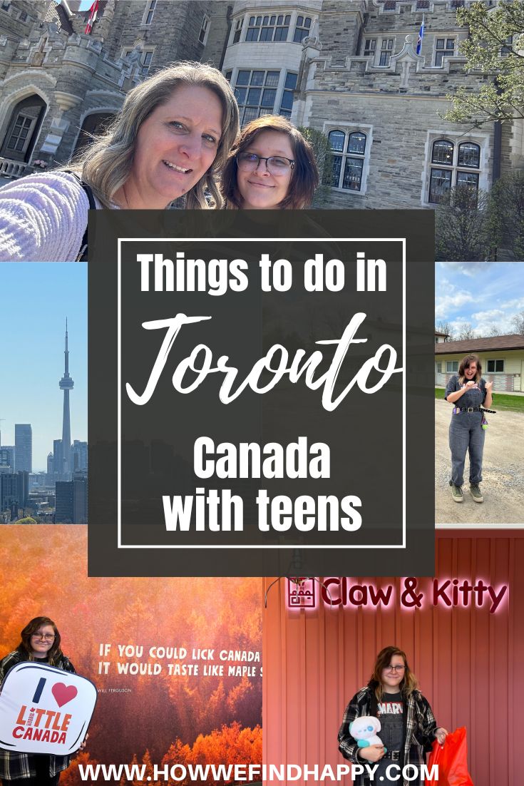 Best Things to do in Toronto with Teens - How We Find Happy